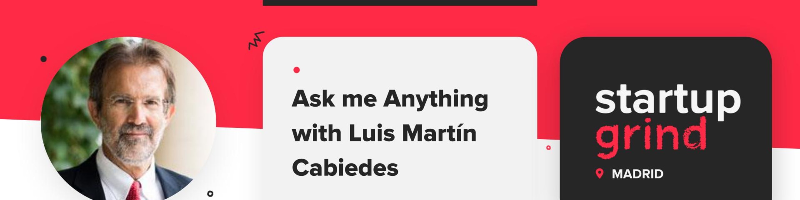 See Ask Me Anything with Luis Martin Cabiedes (General Partner, Cabiedes & Partners) at Startup ...